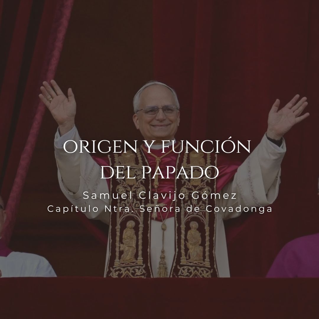 Origen y función del Papado | Nuestra Señora de la Cristiandad